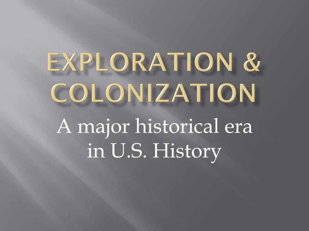 PPT - Exploration & Colonization PowerPoint Presentation, free download ...