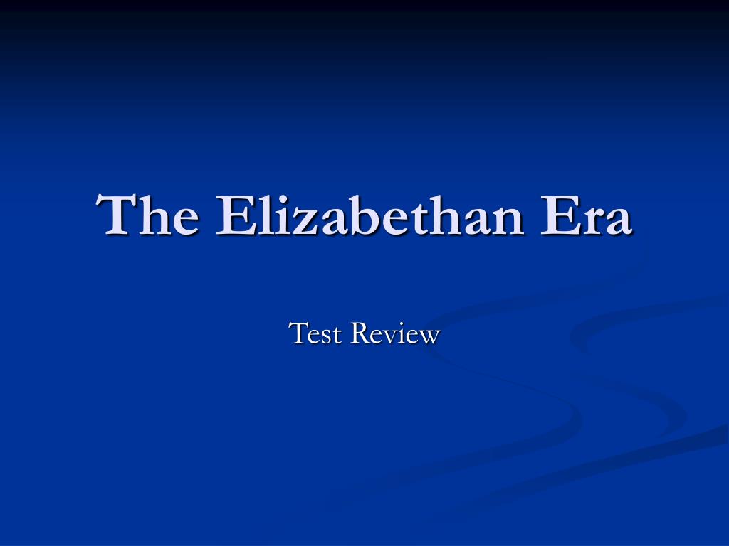 PPT - The Elizabethan Era PowerPoint Presentation, free download - ID ...