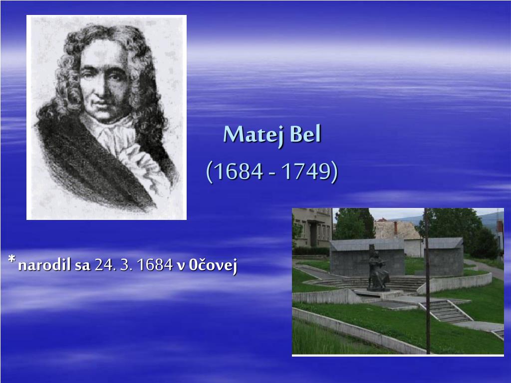 PPT - Matej Bel (1684 - 1749) PowerPoint Presentation, free download - ID:5835977