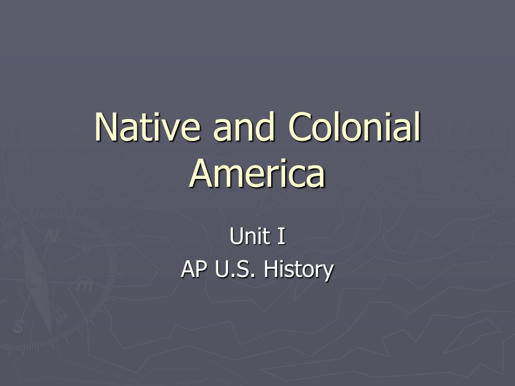 PPT - Native and Colonial America PowerPoint Presentation, free ...