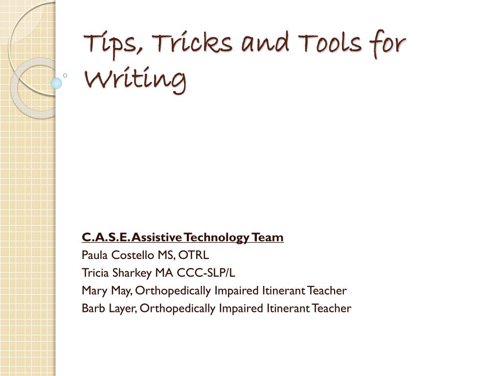 PPT - Tips, Tricks and Tools for Writing PowerPoint Presentation, free ...