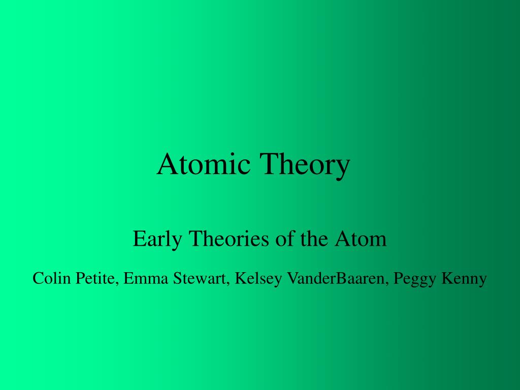 PPT - Atomic Theory PowerPoint Presentation, free download - ID:5838167