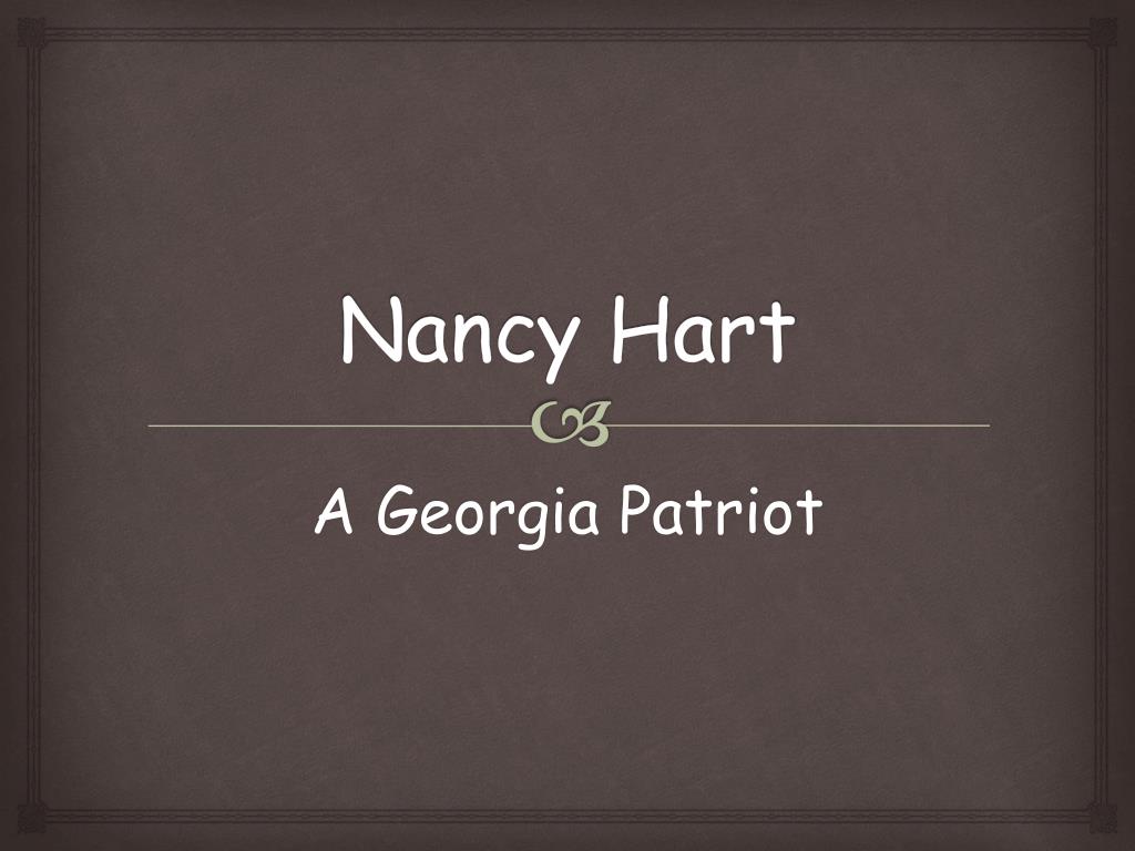 PPT - Nancy Hart PowerPoint Presentation, free download - ID:5838786