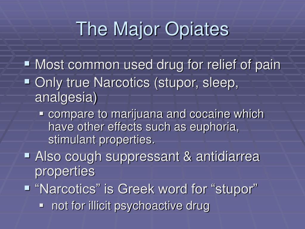 PPT - The Major Opiates PowerPoint Presentation, free download - ID:5840188