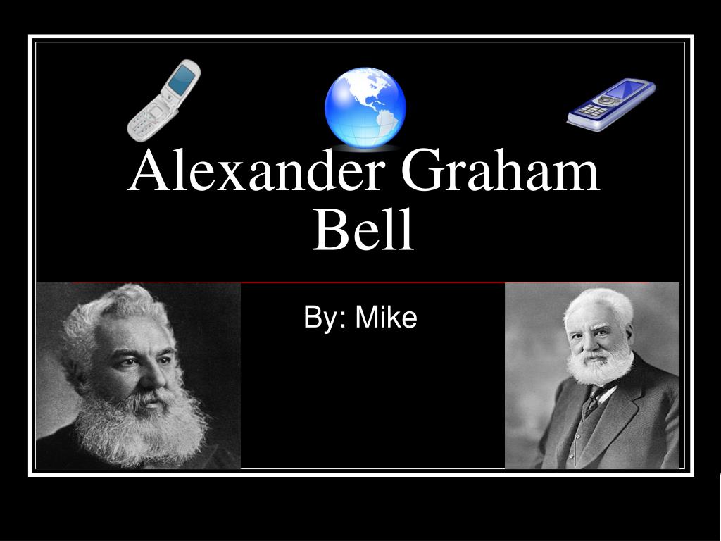 PPT - Alexander Graham Bell PowerPoint Presentation, free download - ID ...
