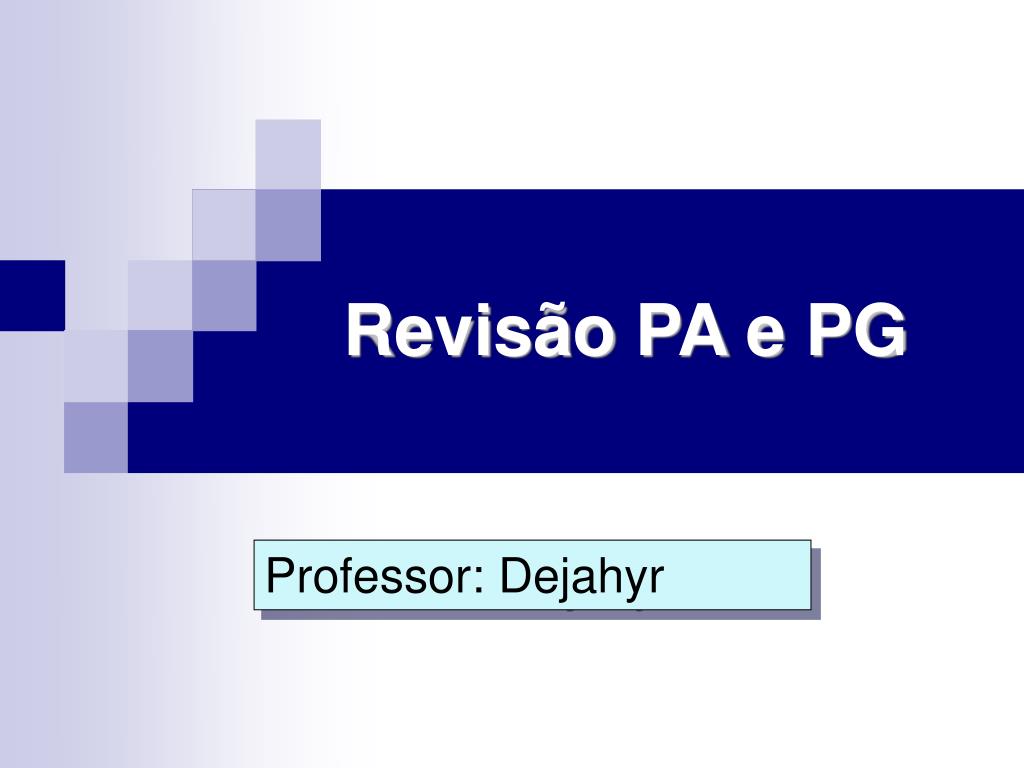 PPT - Revisão PA e PG PowerPoint Presentation, free download - ID:5842214
