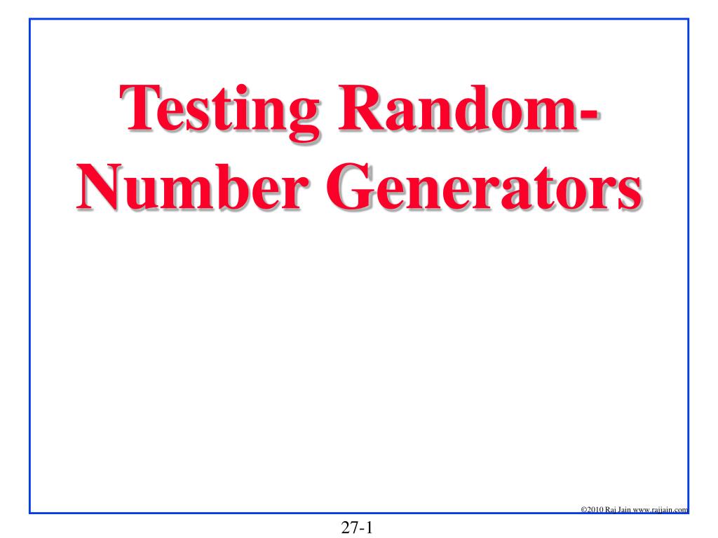 PPT - Testing Random-Number Generators PowerPoint Presentation, free ...