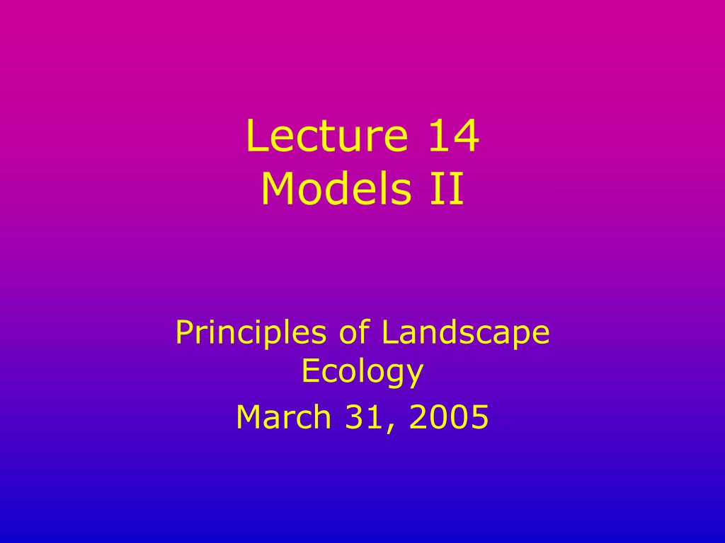 PPT - Lecture 14 Models II PowerPoint Presentation, free download - ID ...
