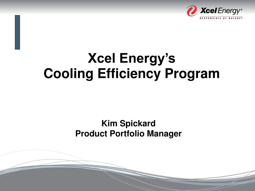 PPT - Xcel Energy’s Cooling Efficiency Program PowerPoint Presentation ...