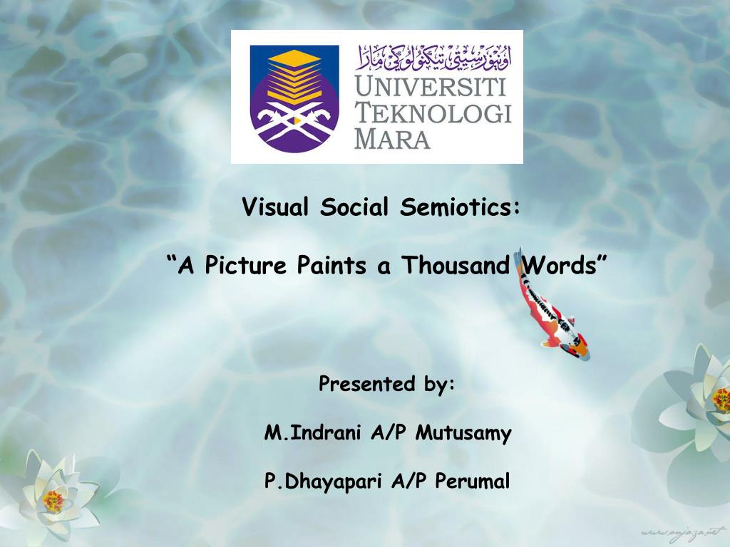 PPT - Visual Social Semiotics: “A Picture Paints a Thousand Words ...