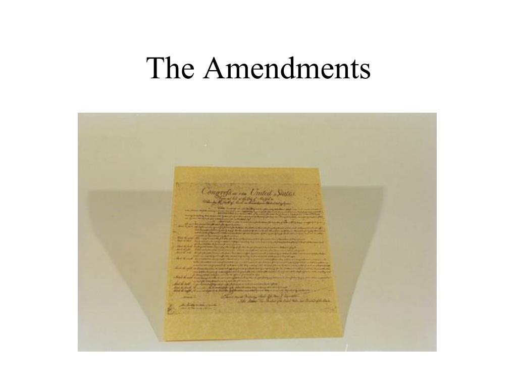 PPT - The Amendments PowerPoint Presentation, free download - ID:5847663