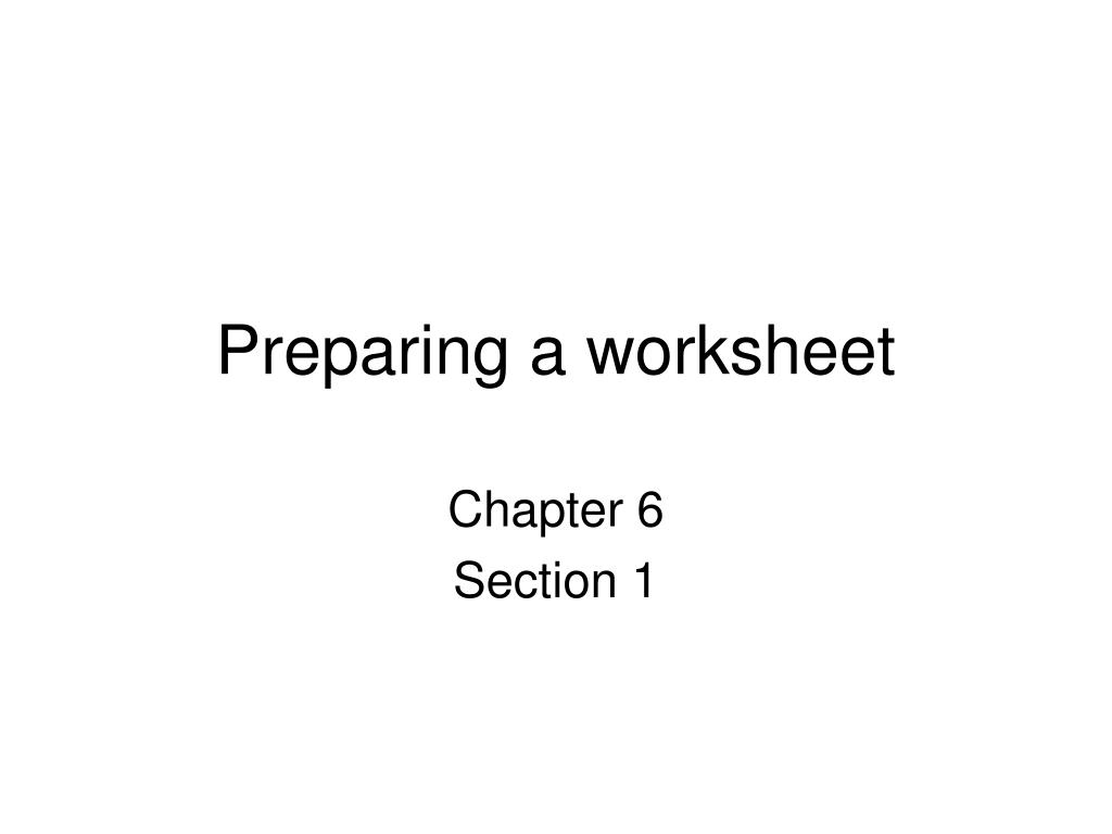PPT - Preparing a worksheet PowerPoint Presentation, free download - ID ...