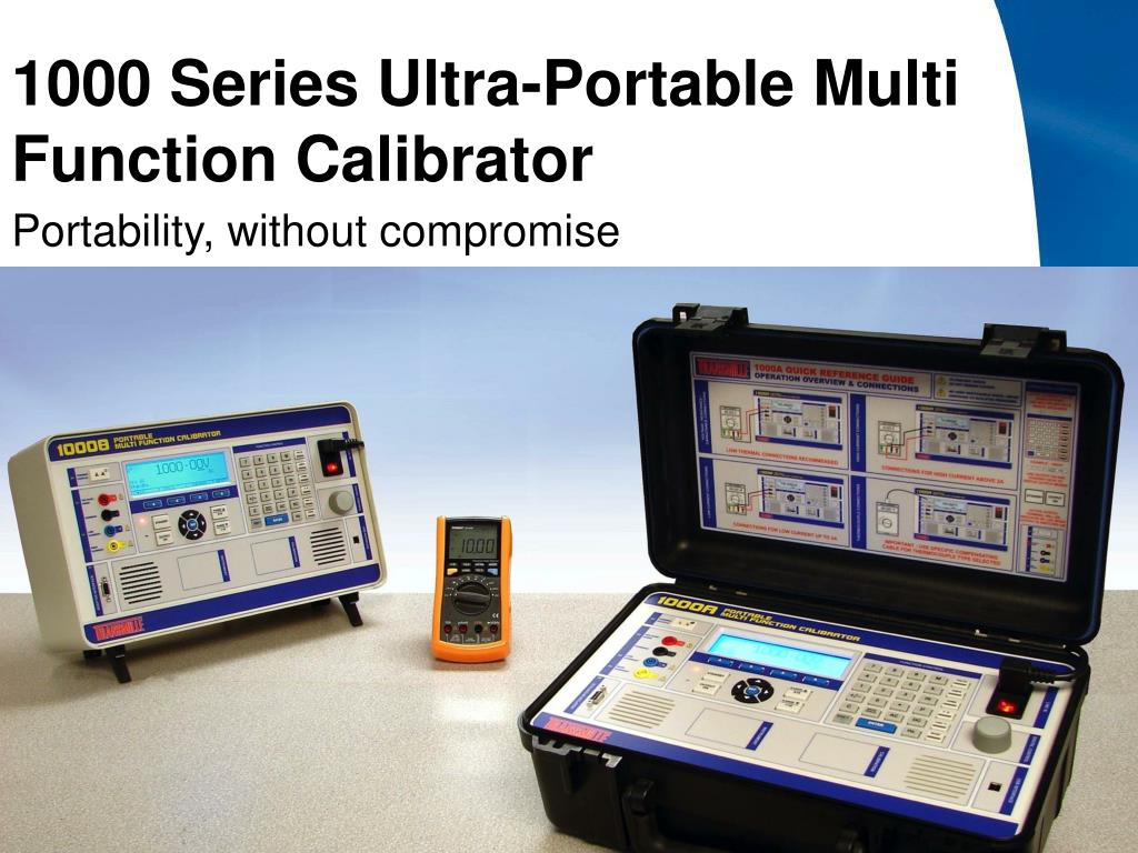 PPT - 1000 Series Ultra-Portable Multi Function Calibrator PowerPoint ...