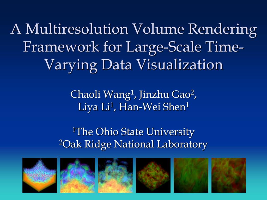 Ppt A Multiresolution Volume Rendering Framework For Large Scale Time Varying Data