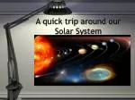 PPT - A Trip Through the Solar System PowerPoint Presentation, free ...