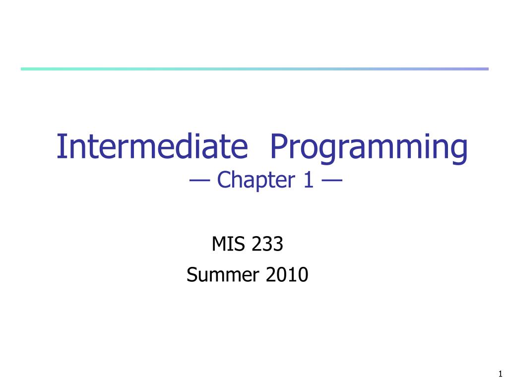 PPT - Intermediate Programming — Chapter 1 — PowerPoint Presentation ...