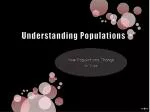 PPT - Understanding POPULATIONS PowerPoint Presentation, free download ...