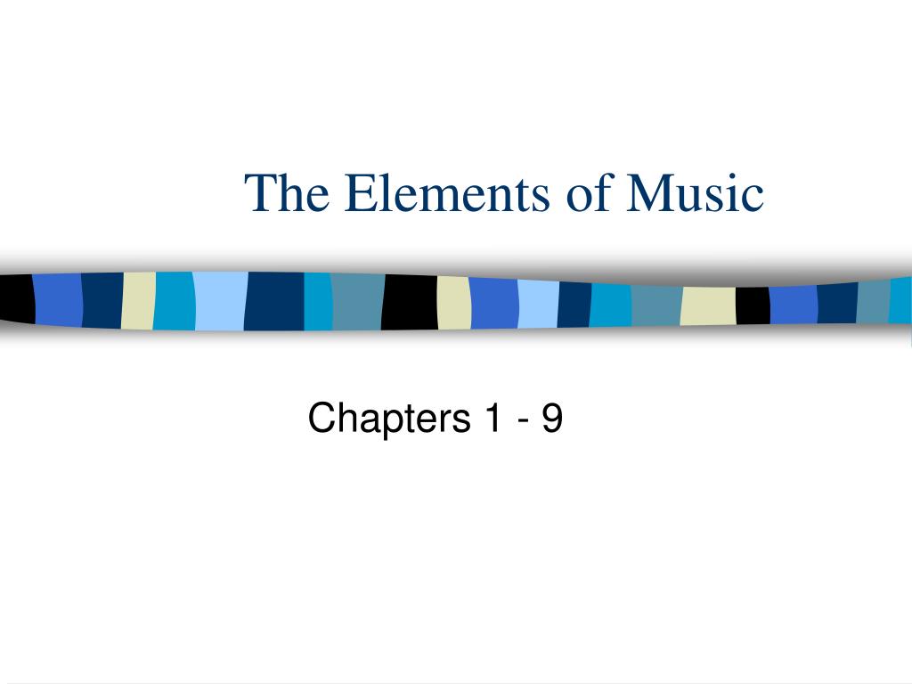 PPT - The Elements of Music PowerPoint Presentation, free download - ID ...