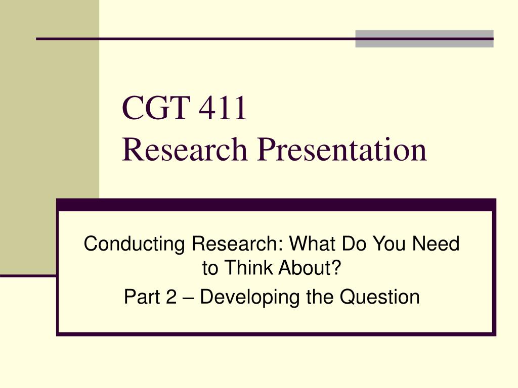 PPT - CGT 411 Research Presentation PowerPoint Presentation, free ...