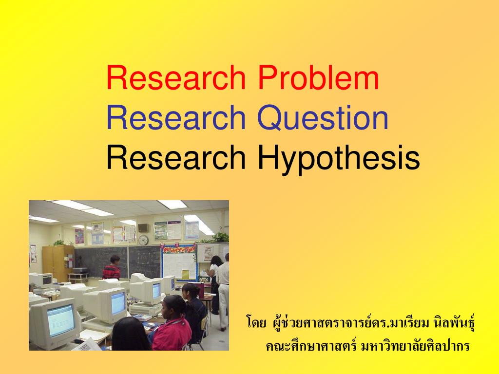 PPT - Research Problem Research Question Research Hypothesis PowerPoint ...