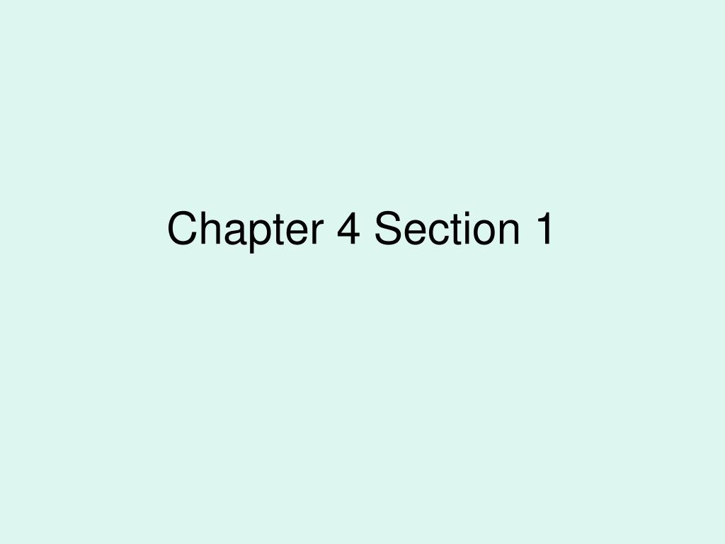 PPT - Chapter 4 Section 1 PowerPoint Presentation, free download - ID ...