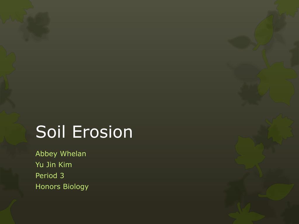 PPT - Soil Erosion PowerPoint Presentation, free download - ID:5860813