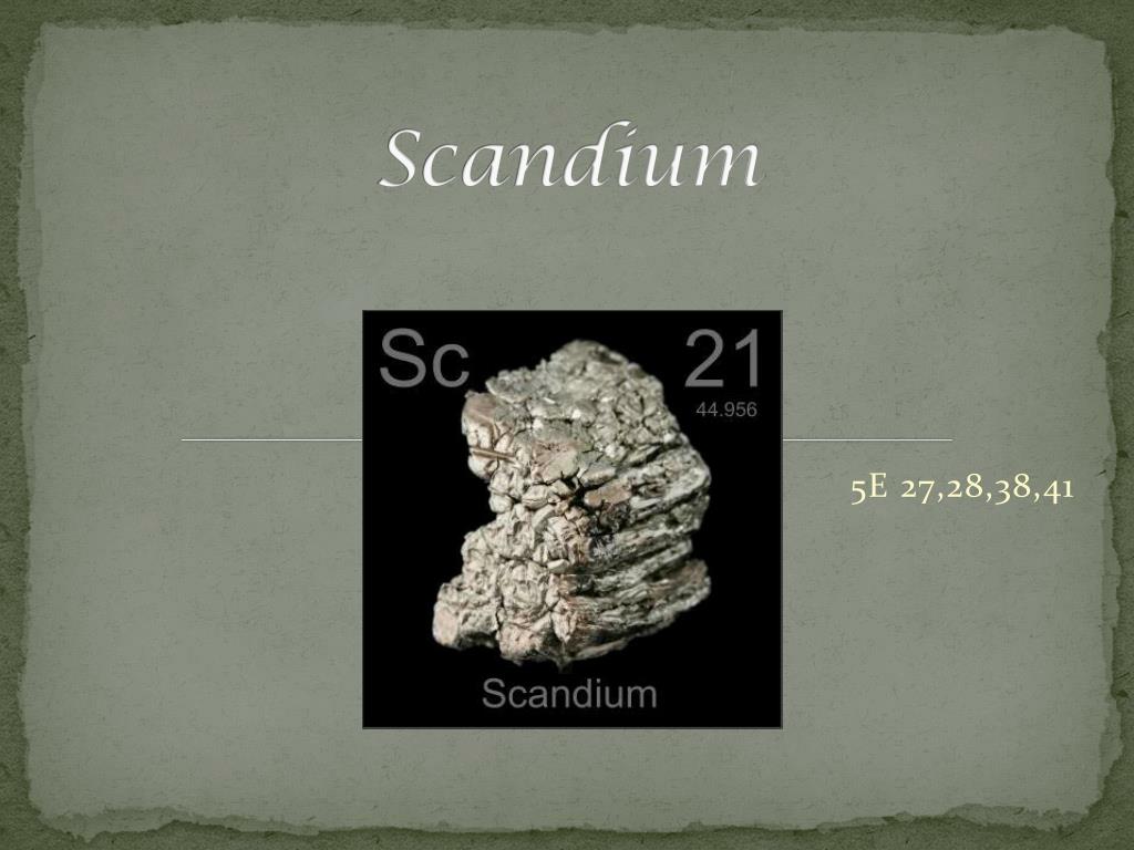 PPT - Scandium PowerPoint Presentation, free download - ID:5861301
