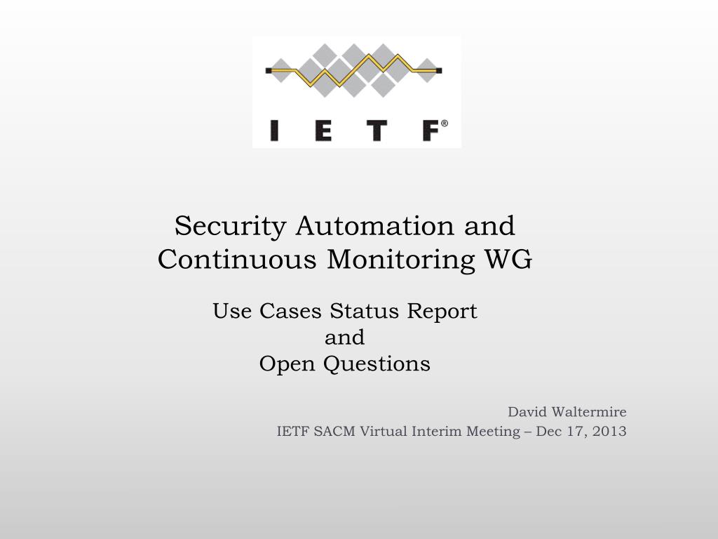PPT - IETF SACM Use Cases: Security Posture Assessment & Network ...