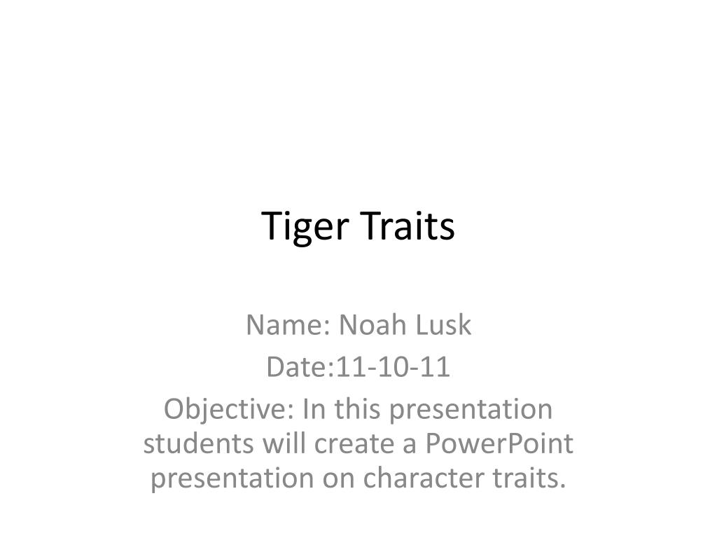 PPT - Tiger Traits PowerPoint Presentation, free download - ID:5863521