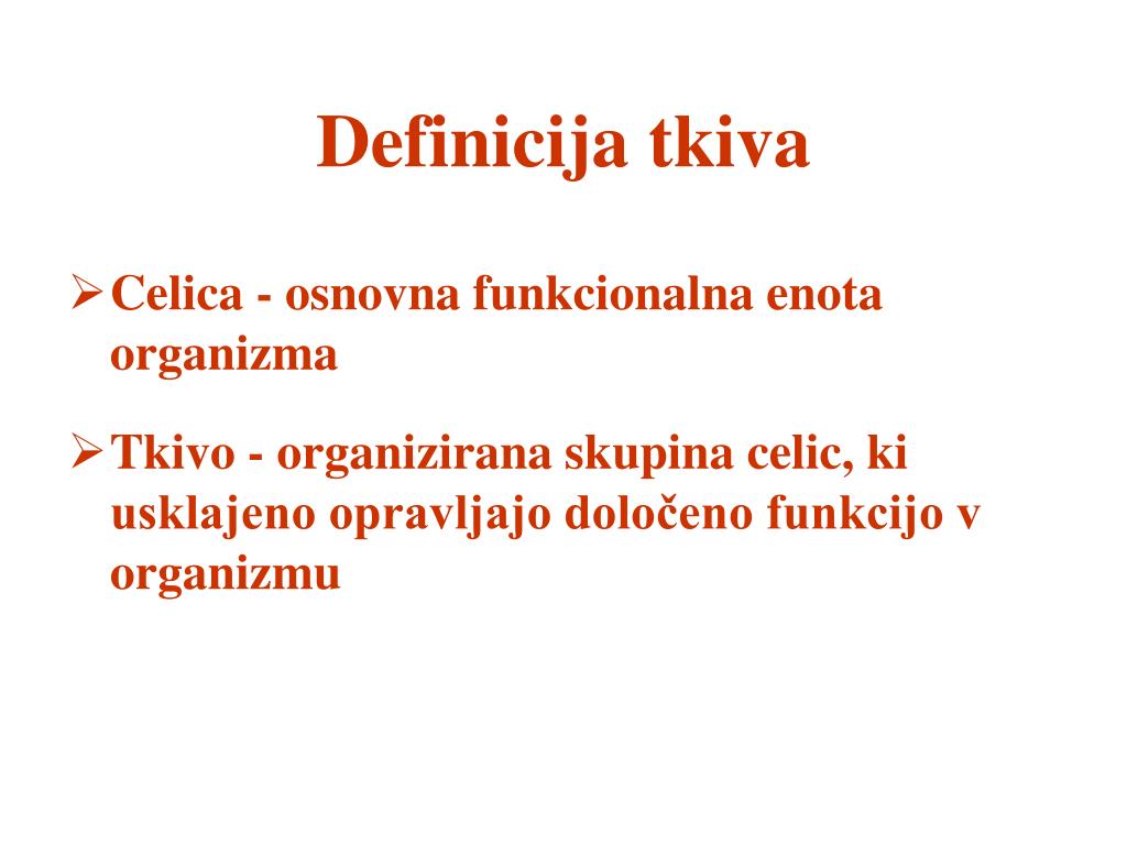 PPT - Definicija tkiva PowerPoint Presentation, free download - ID:5864182