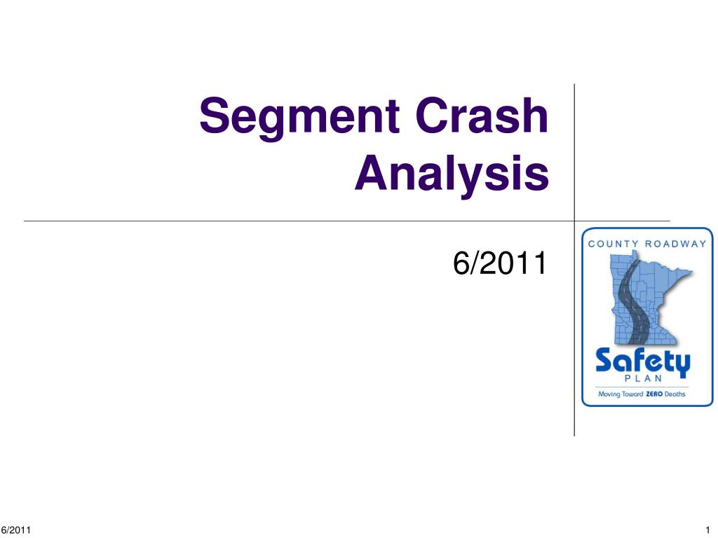 PPT - Segment Crash Analysis PowerPoint Presentation, free download ...