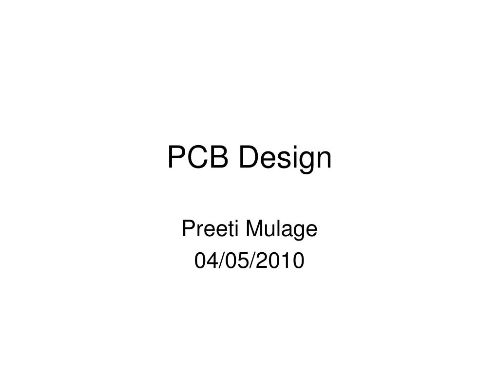 PPT - PCB Design PowerPoint Presentation, free download - ID:5865196