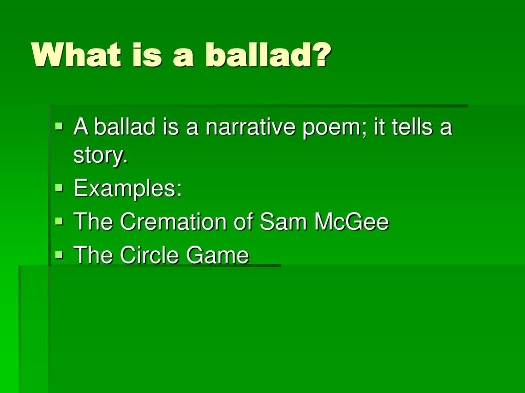 PPT - What is a ballad? PowerPoint Presentation, free download - ID:5865464