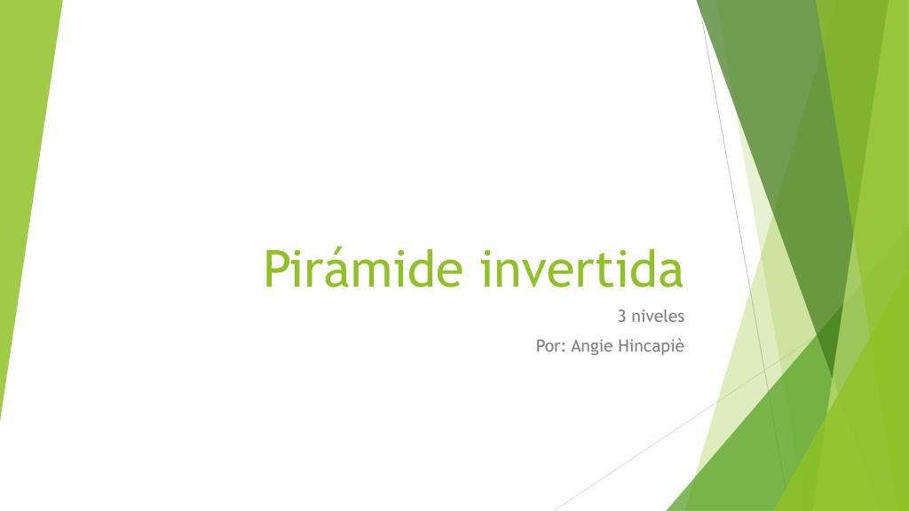 PPT - Pirámide invertida PowerPoint Presentation, free download - ID ...