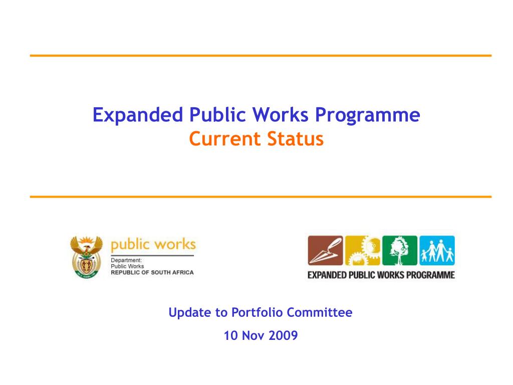 PPT - Expanded Public Works Programme Current Status PowerPoint ...