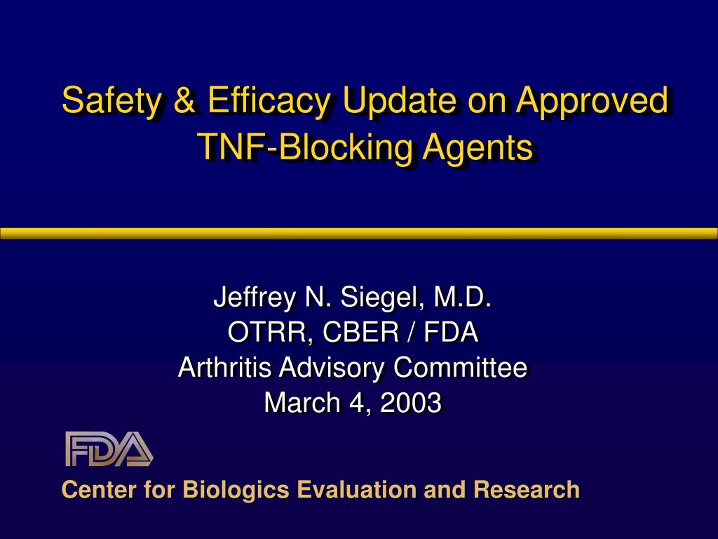 PPT - Safety & Efficacy Update on Approved TNF-Blocking Agents ...