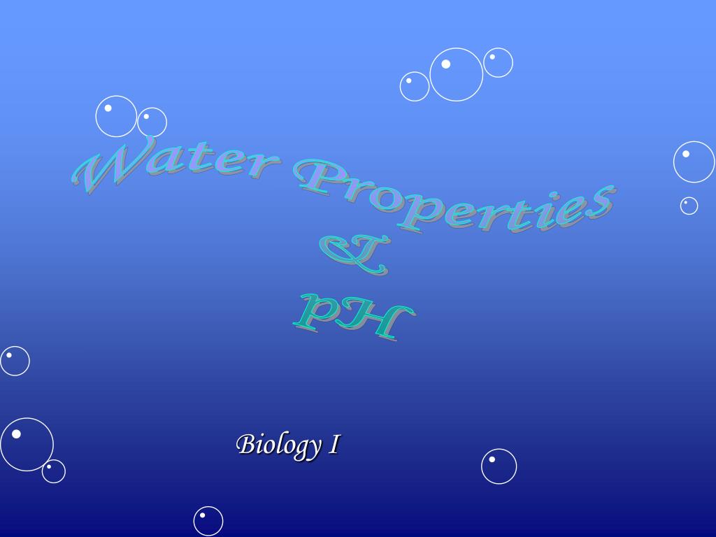 PPT - Exploring Water: Properties and pH in Biology PowerPoint ...