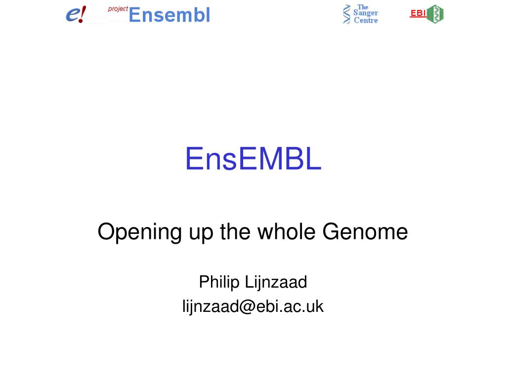 PPT - EnsEMBL PowerPoint Presentation, free download - ID:5869181