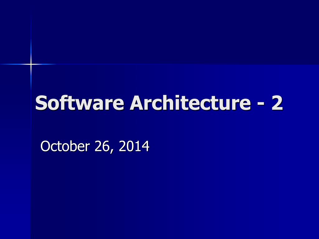 PPT - Software Architecture - 2 PowerPoint Presentation, free download ...