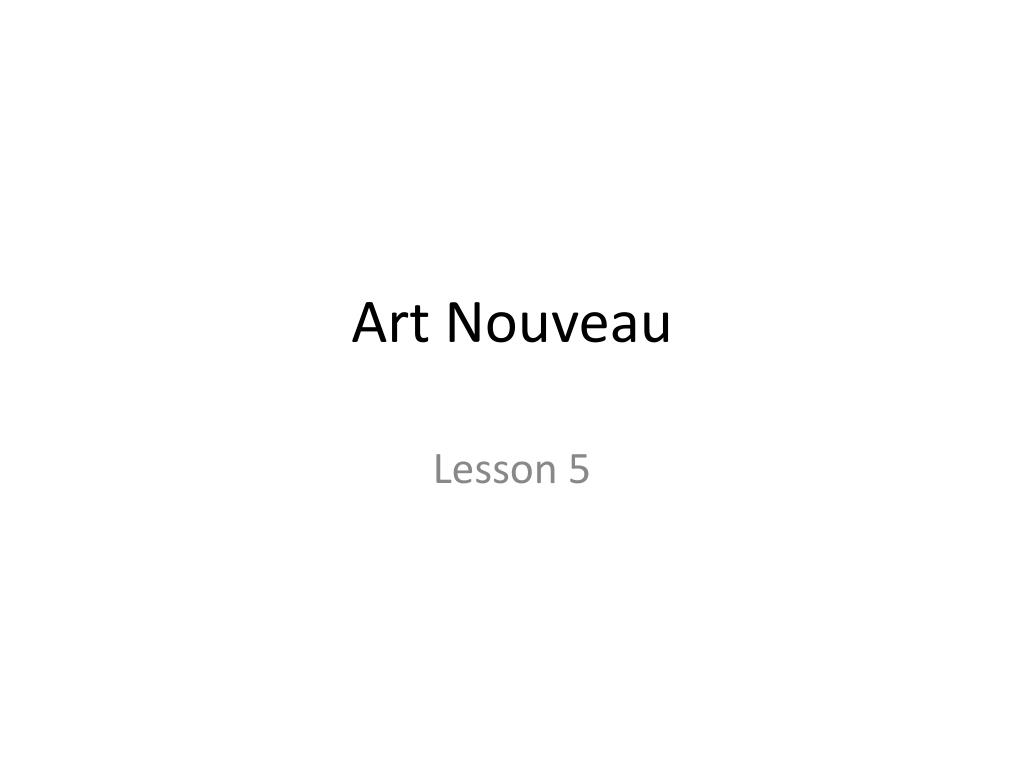 PPT - Art Nouveau PowerPoint Presentation, free download - ID:5869730