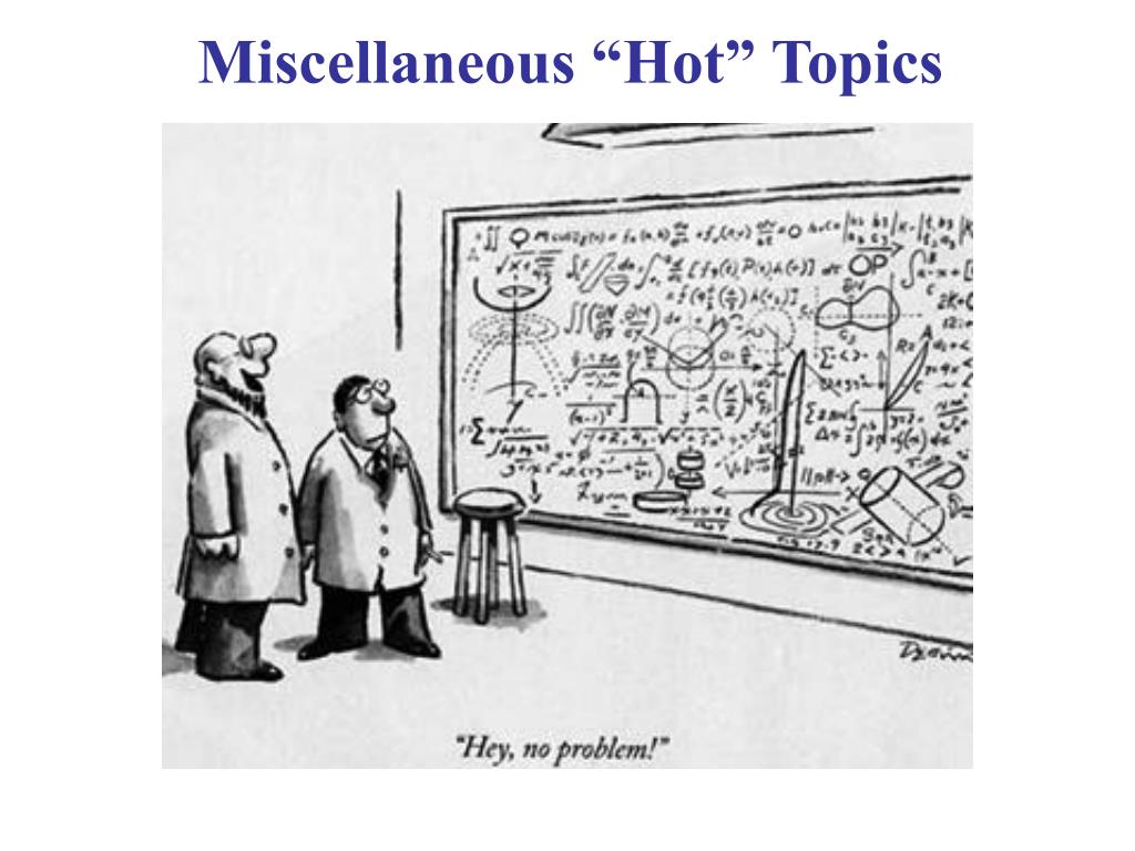PPT - Miscellaneous “Hot” Topics PowerPoint Presentation, free download ...