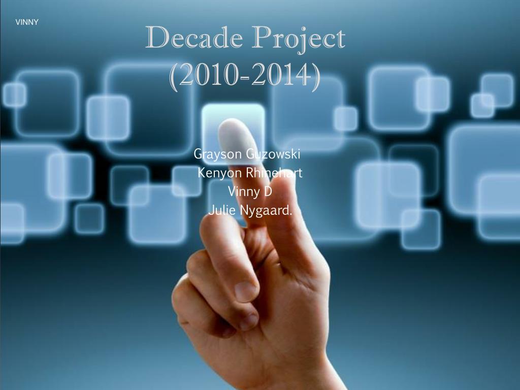 PPT - Decade Project (2010-2014) PowerPoint Presentation, free download ...