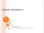 PPT - General Anesthetics PowerPoint Presentation, free download - ID ...