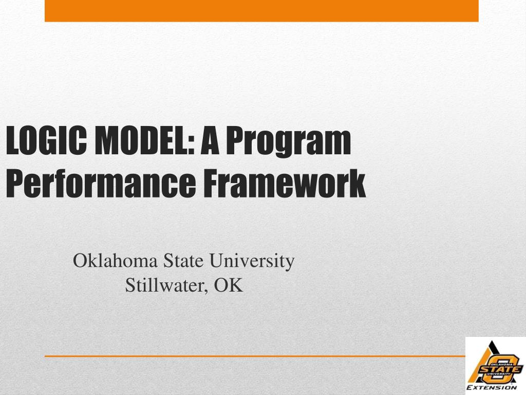 PPT - LOGIC MODEL: A Program Performance Framework PowerPoint ...