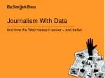 PPT - What is data journalism PowerPoint Presentation, free download ...