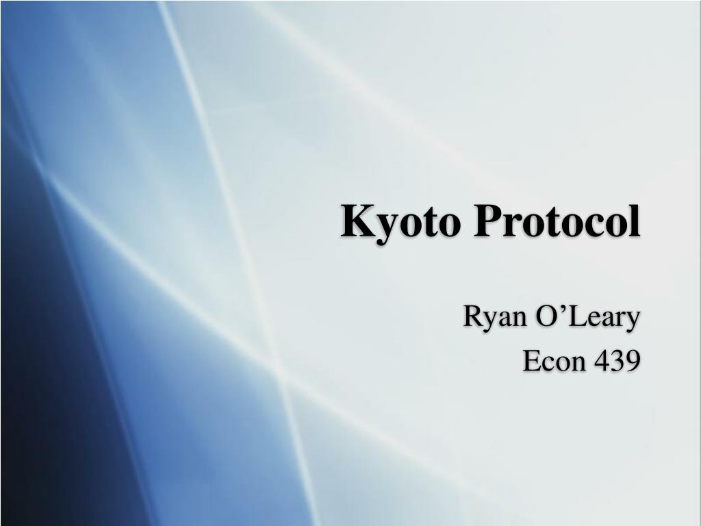 PPT - Kyoto Protocol PowerPoint Presentation, free download - ID:5874952