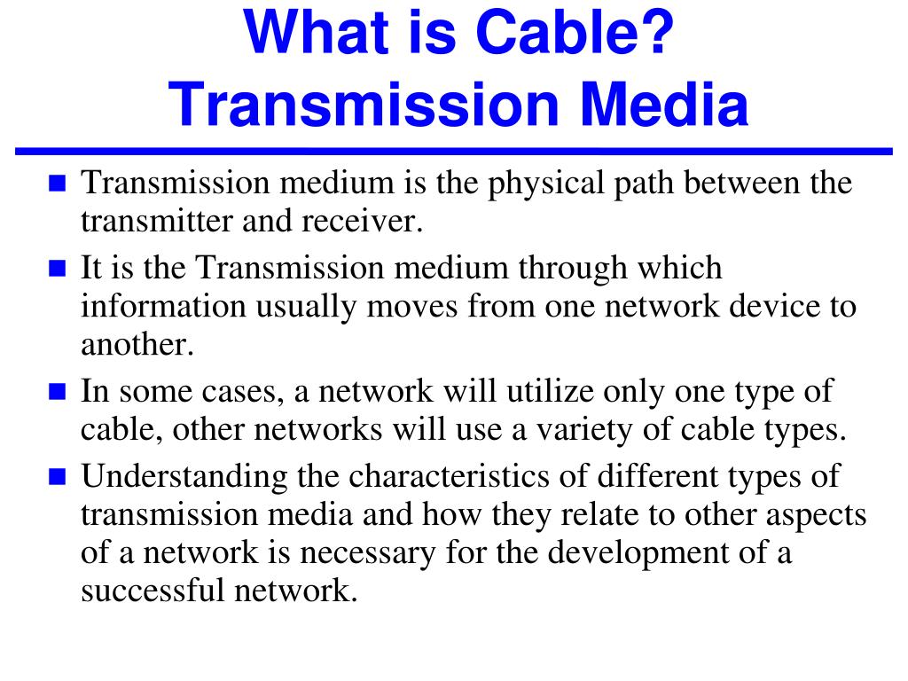 PPT - What is Cable? Transmission Media PowerPoint Presentation, free ...