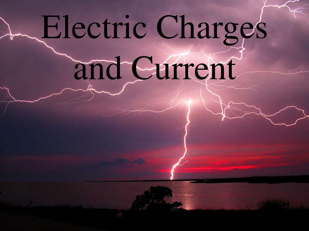 PPT - Electric Charges and Current PowerPoint Presentation, free ...