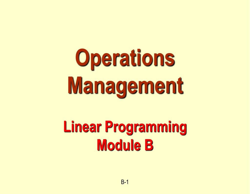 PPT - Operations Management Linear Programming Module B PowerPoint ...