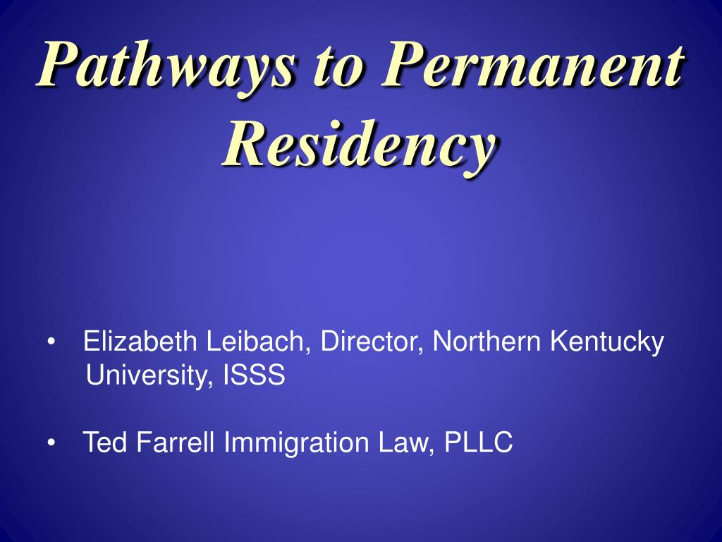PPT - Pathways to Permanent Residency PowerPoint Presentation, free ...